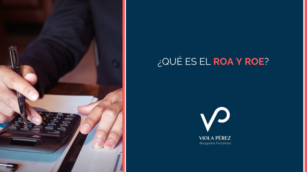 ¿Qué es el ROA y ROE? - Viola Pérez