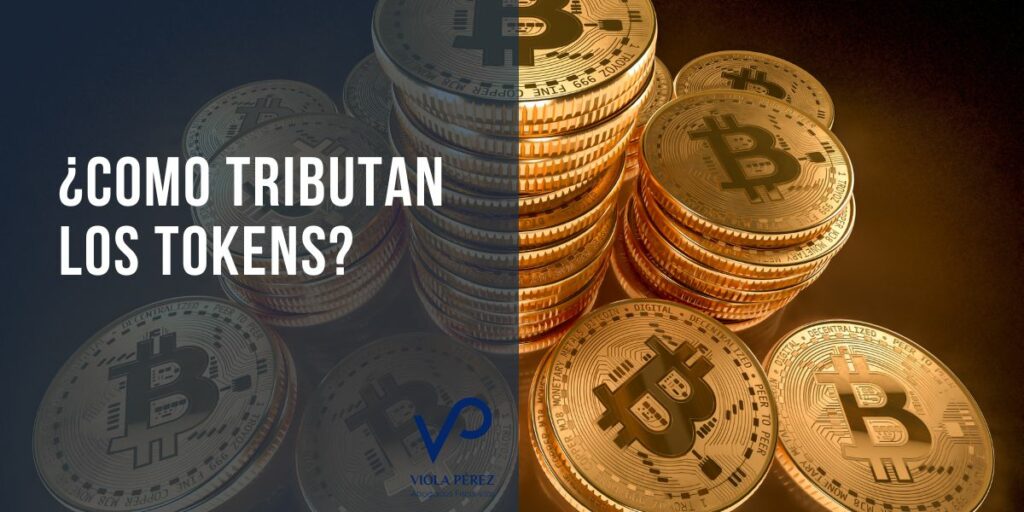 ¿Como tributan los tokens? - Viola Pérez